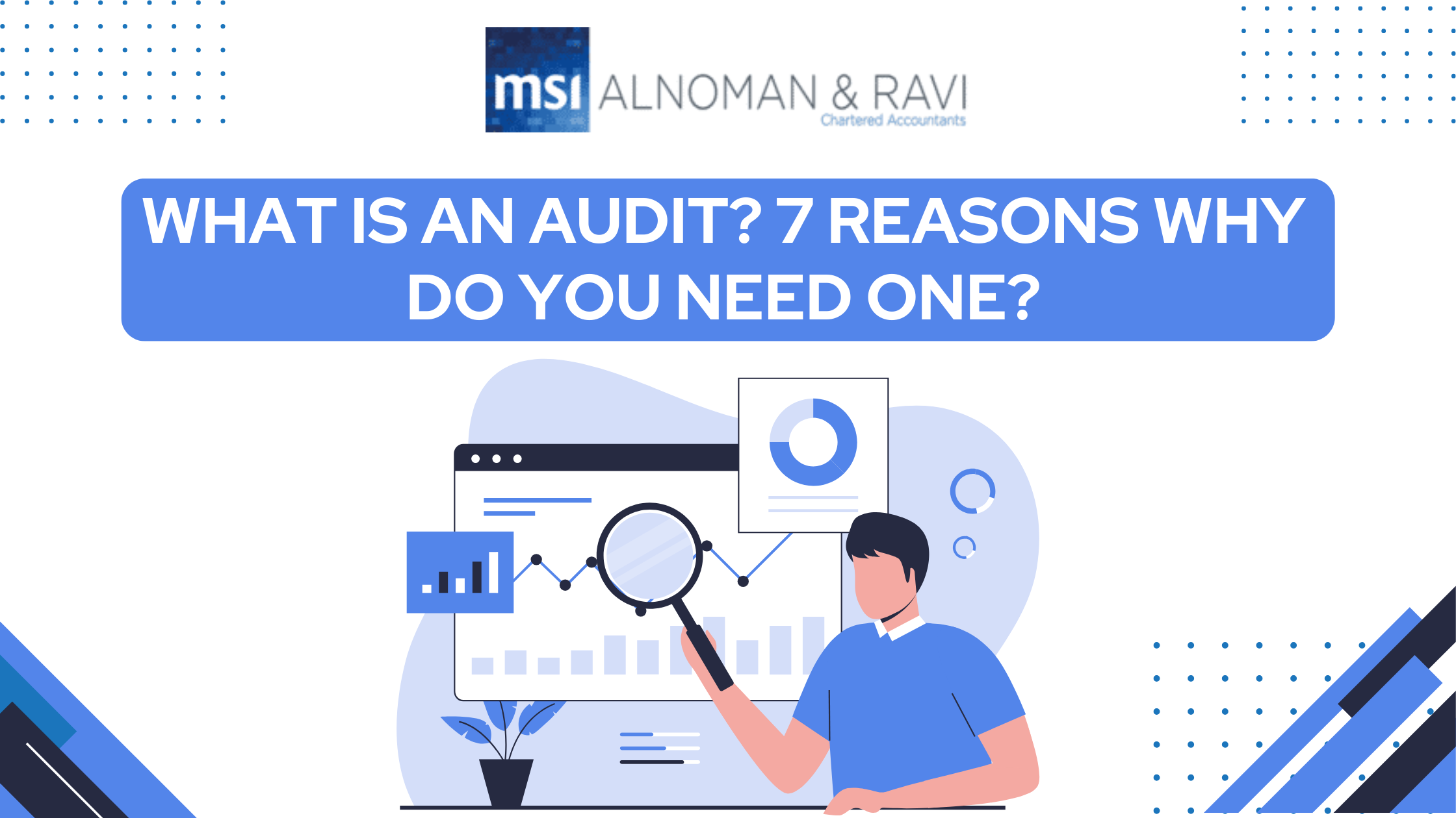 What is an audit? 7 reasons why do you need one?