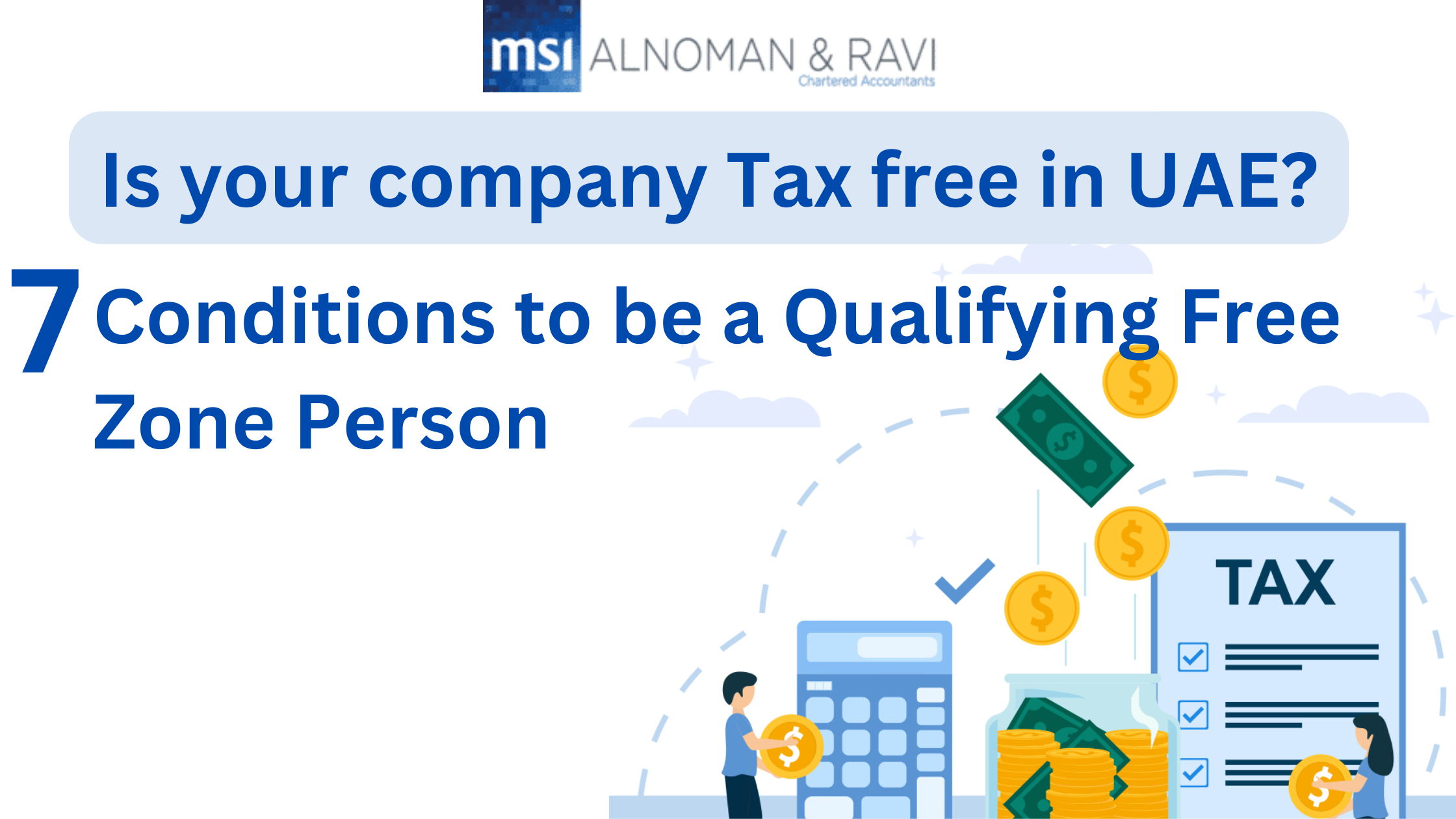 Is your company Tax free in UAE? 7 Conditions to be a Qualifying Free ...